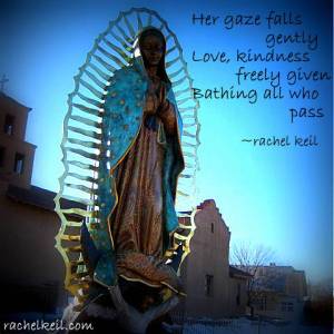 Our Lady of Guadalupe – Rachel Keil